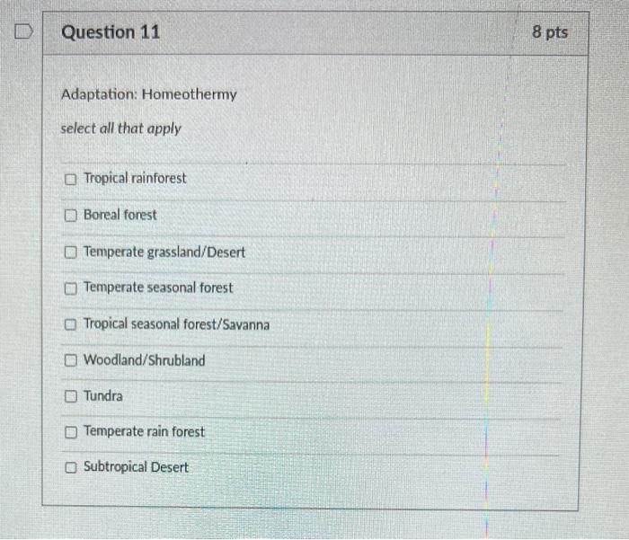 Solved Adaptation: Homeothermy select all that apply | Chegg.com
