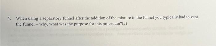 Solved When using a separatory funnel after the addition of | Chegg.com