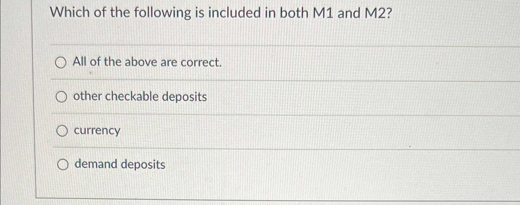 Solved Which of the following is included in both M1 ﻿and | Chegg.com