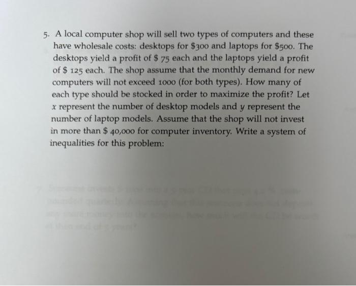 Solved 5. A local computer shop will sell two types of | Chegg.com