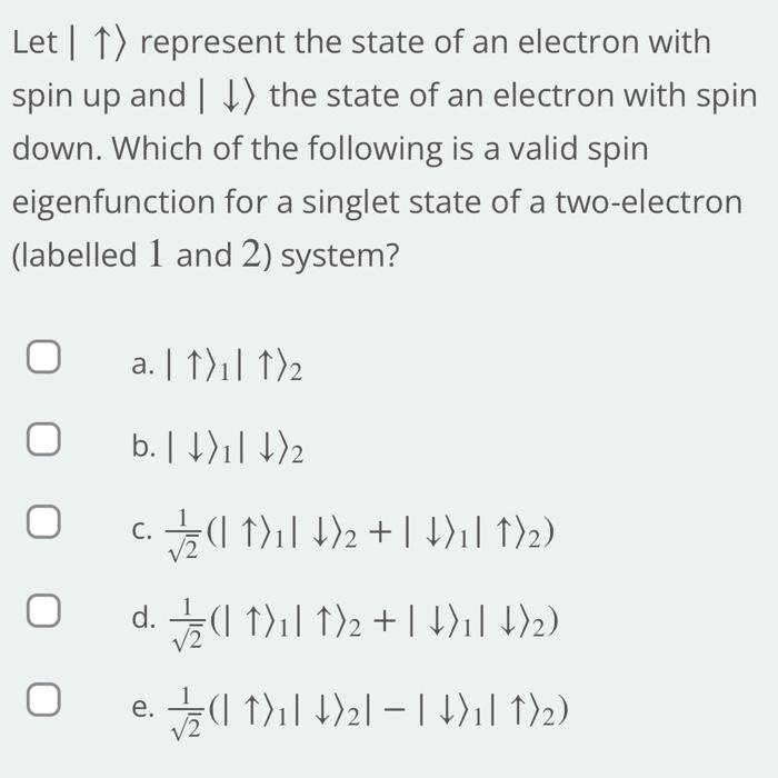 Solved Let | 1) represent the state of an electron with spin | Chegg.com