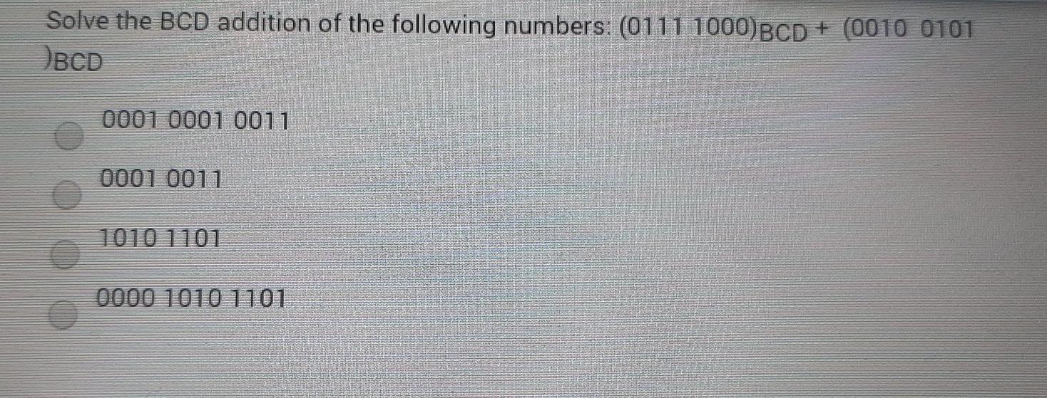 Solved Solve the BCD addition of the following numbers: | Chegg.com