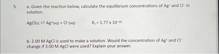 Solved 5. a. Given the reaction below, calculate the | Chegg.com