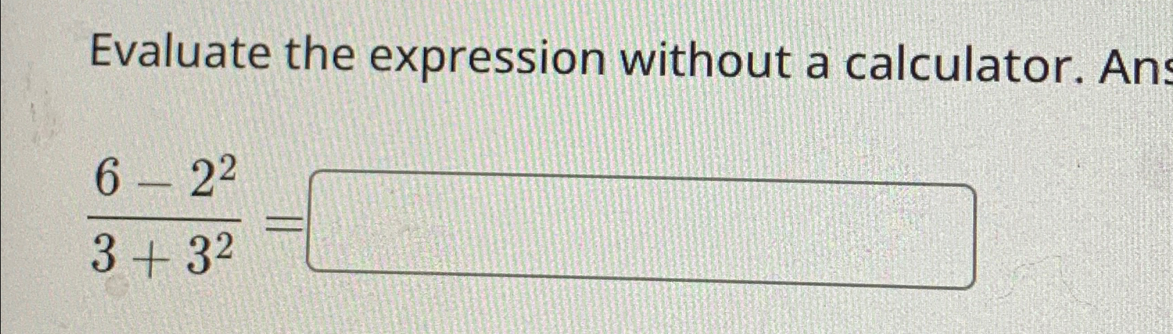 Solved Evaluate the expression without a calculator. | Chegg.com
