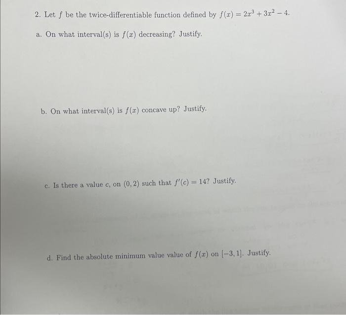 Solved 2. Let f be the twice-differentiable function defined | Chegg.com