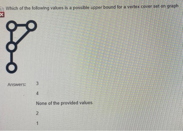 Solved Which of the following values is a possible upper | Chegg.com