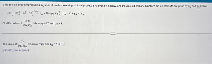Solved Suppose the cost cof producing qA units of product A | Chegg.com