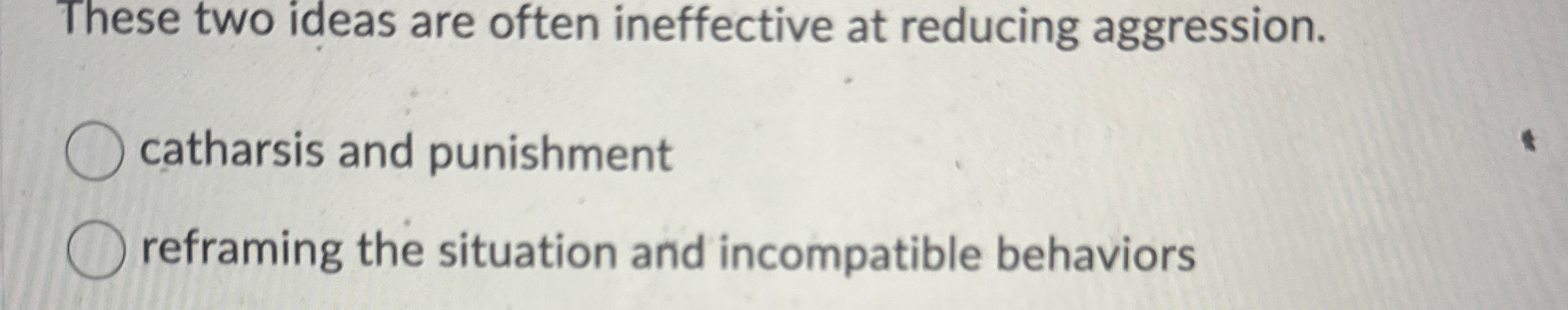 Solved These two ideas are often ineffective at reducing | Chegg.com