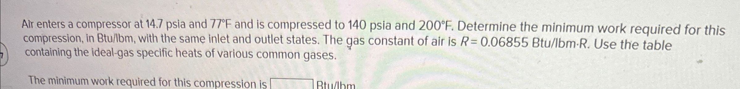 Solved Air enters a compressor at 14.7 ﻿psia and 77°F ﻿and | Chegg.com