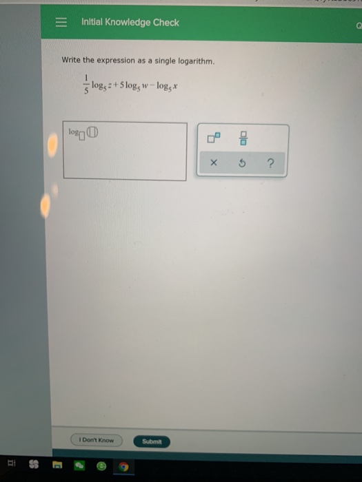 Solved = Initial Knowledge Check Write the expression as a | Chegg.com