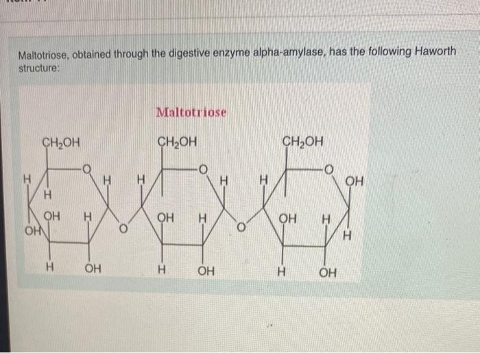 Solved Maltotriose, obtained through the digestive enzyme | Chegg.com