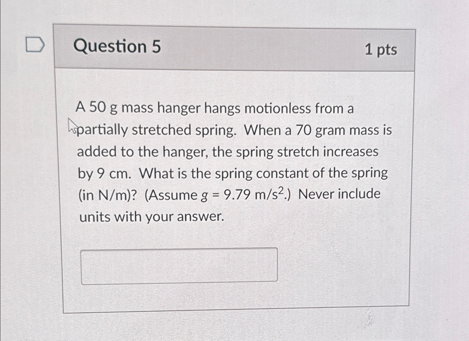 Solved Question 51 ﻿ptsA 50g ﻿mass hanger hangs motionless | Chegg.com