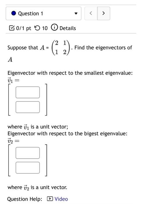 Solved Suppose that A=(2112). Find the eigenvectors of A | Chegg.com