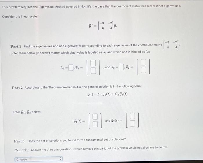 Solved his problem requires the Eigenvalue Method covered in | Chegg.com