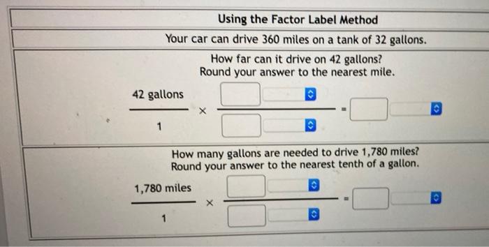 Solved Using the Factor Label Method Your car can drive 360 | Chegg.com