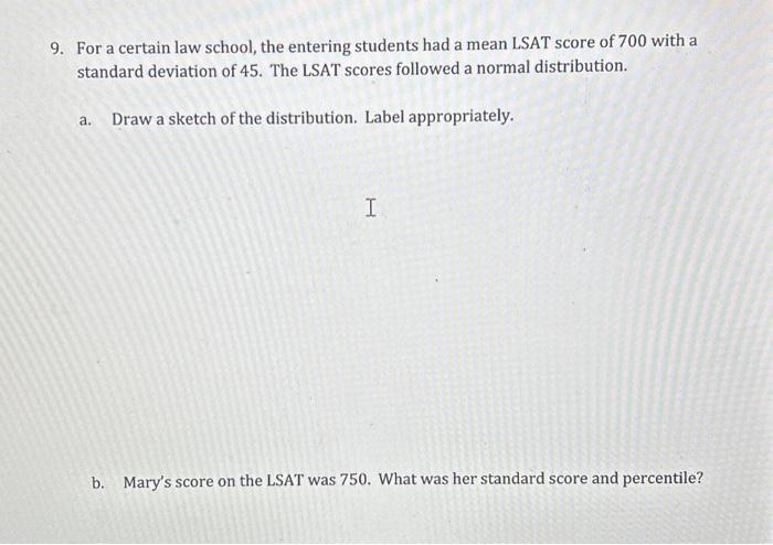 Solved 9. For a certain law school, the entering students | Chegg.com