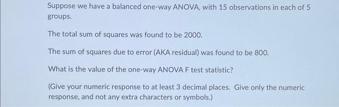 Solved Suppose we have a balanced one-way ANOVA, with 15 | Chegg.com