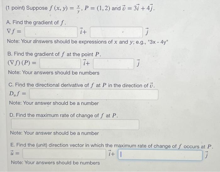 Solved (1 point) Suppose f (x, y) = , P = (1, 2) and = | Chegg.com