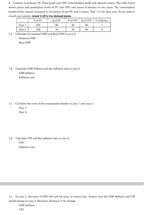 Solved 1. Country A produces PC (final good) and CPU | Chegg.com