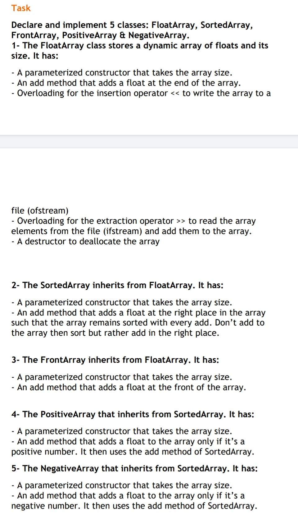 Solved Task Declare and implement 5 classes: FloatArray, | Chegg.com
