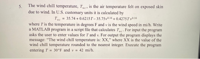 Solved 5. The wind chill temperature, Twe, is the air | Chegg.com