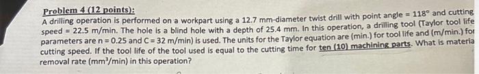 Solved Problem 4 (12 points): A drilling operation is | Chegg.com