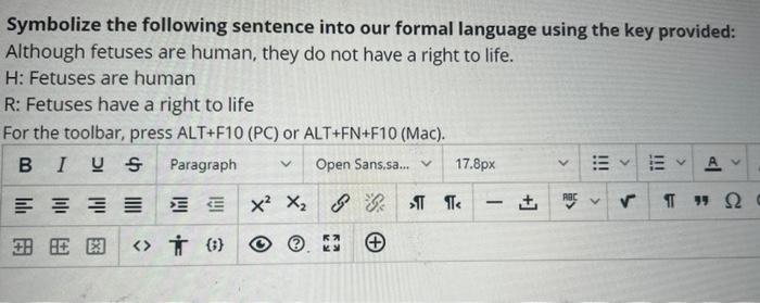 Solved Symbolize the following sentence into our formal | Chegg.com