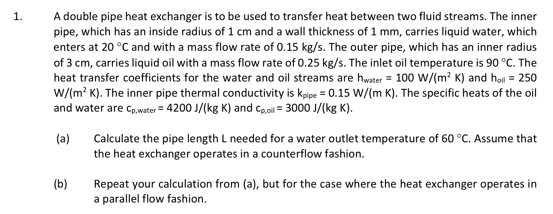 Solved **Solve all parts A double pipe heat exchanger is to | Chegg.com