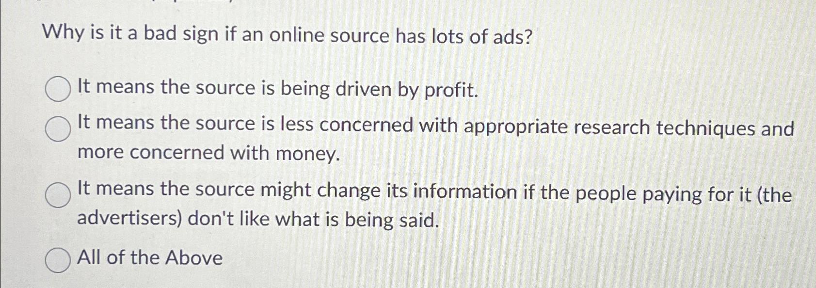 Solved Why is it a bad sign if an online source has lots of | Chegg.com