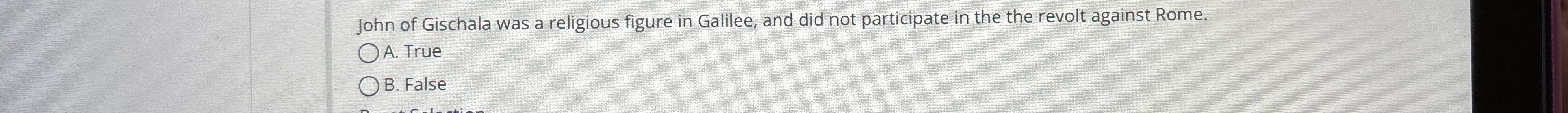 Solved John of Gischala was a religious figure in Galilee, | Chegg.com