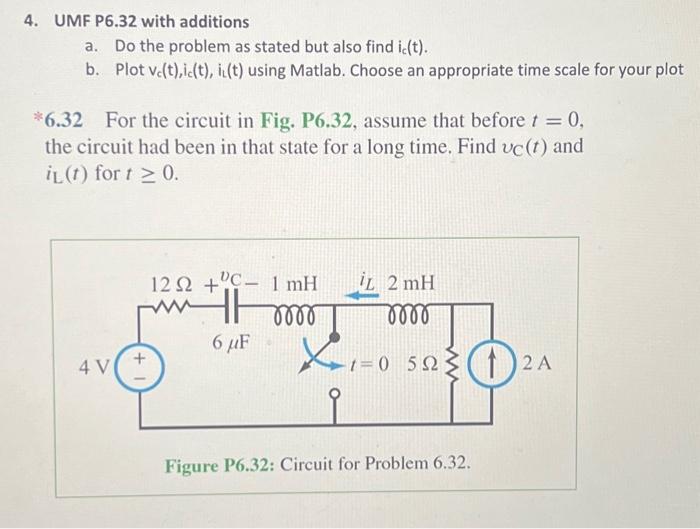 4. UMF P6.32 with additions a. Do the problem as | Chegg.com