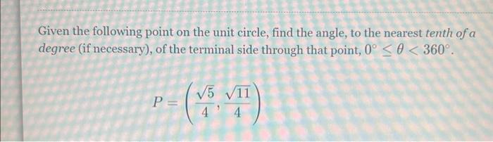 Solved Given the following point on the unit circle, find | Chegg.com
