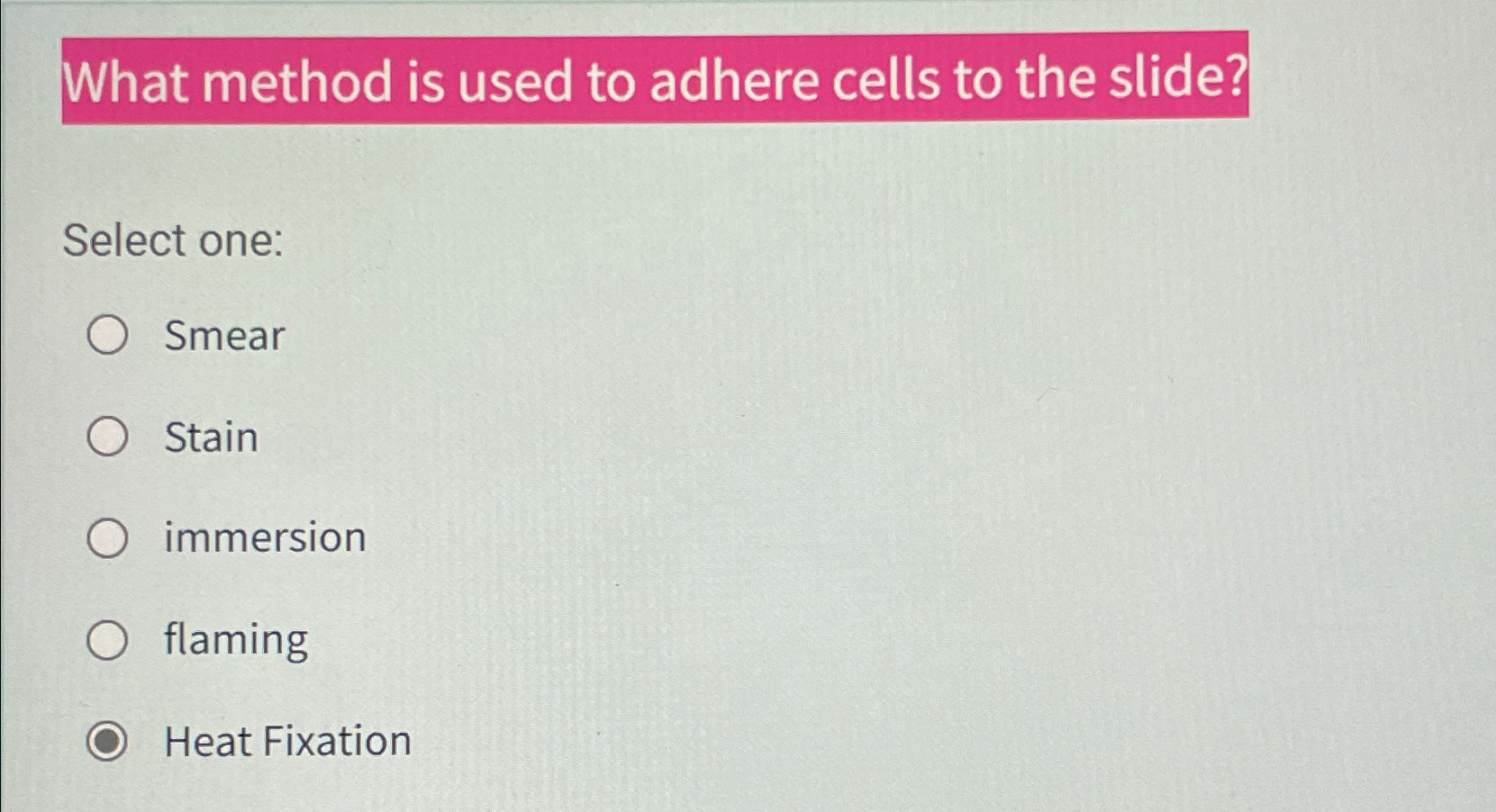 Solved What method is used to adhere cells to the | Chegg.com