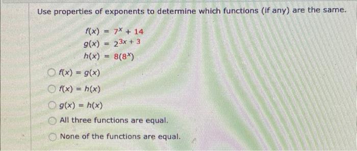 Solved Use properties of exponents to determine which | Chegg.com