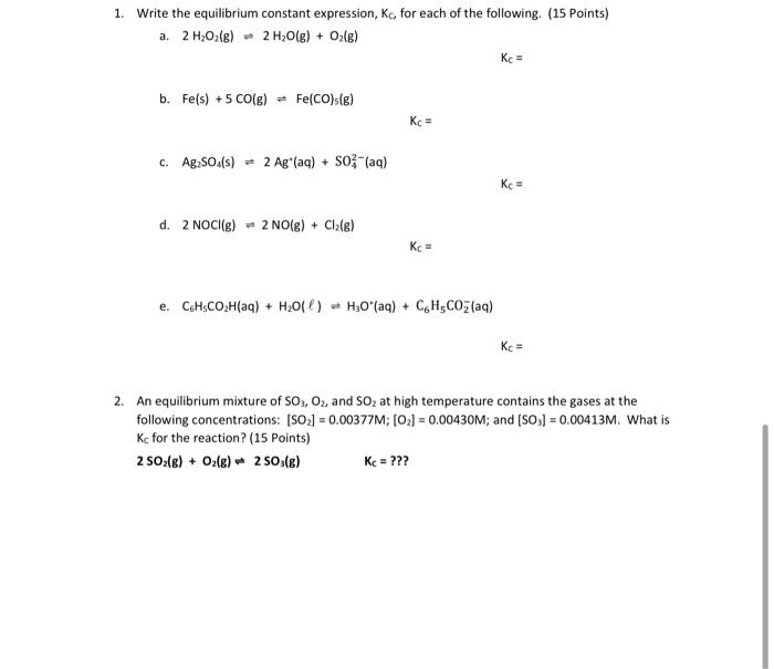 Solved a. 2H2O2( g)=2H2O(g)+O2( g) Kc= b. | Chegg.com