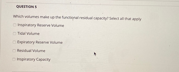 Solved QUESTION 5 Which volumes make up the functional | Chegg.com