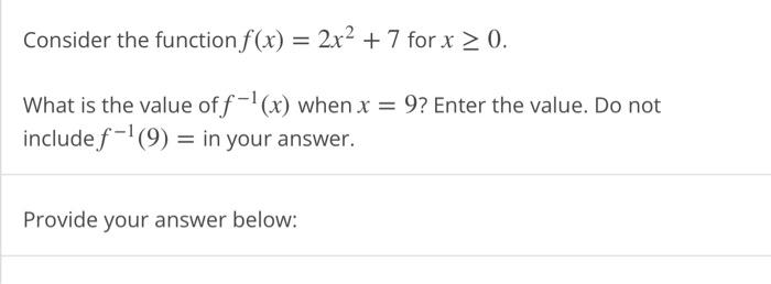 Solved Consider The Function F X 2x2 7 For X≥0 What Is The