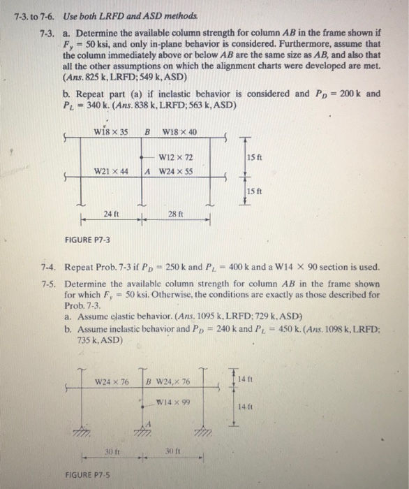7-3. to 7-6. Use both LRFD and ASD methods. 7-3. a. | Chegg.com