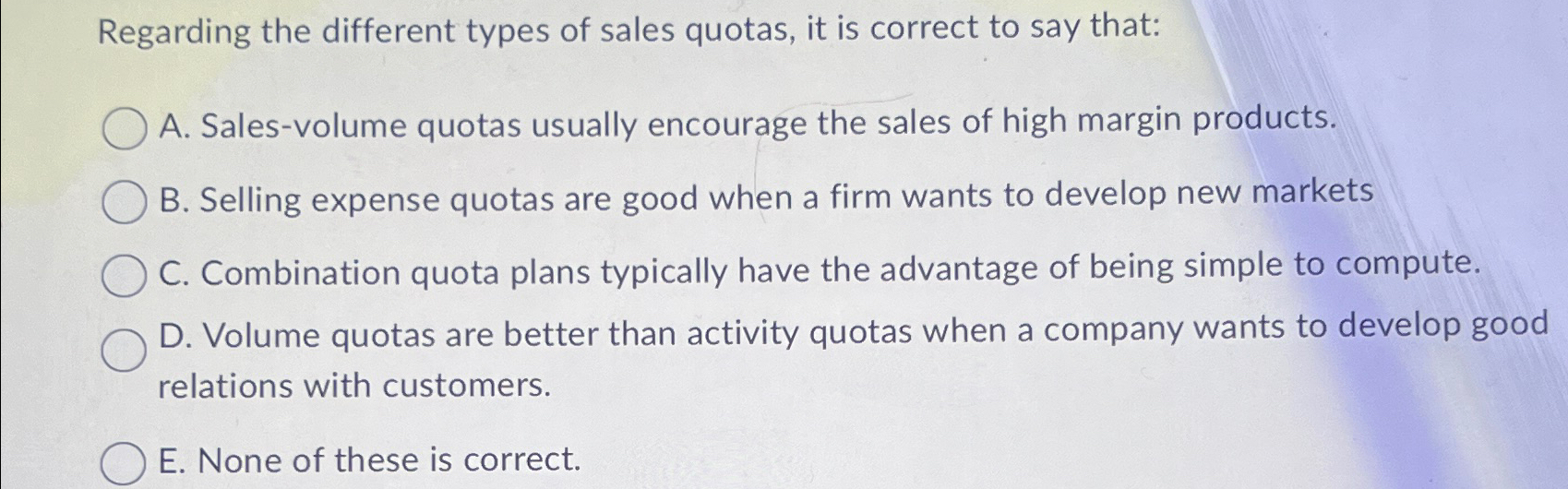 Solved Regarding the different types of sales quotas, it is | Chegg.com