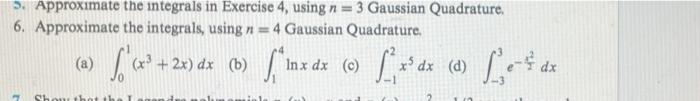Solved 3. Approximate the integrals in Exercise 4, using n = | Chegg.com