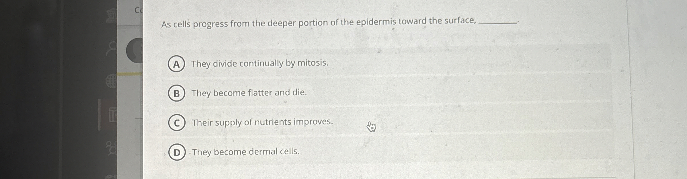 Solved As cells progress from the deeper portion of the | Chegg.com