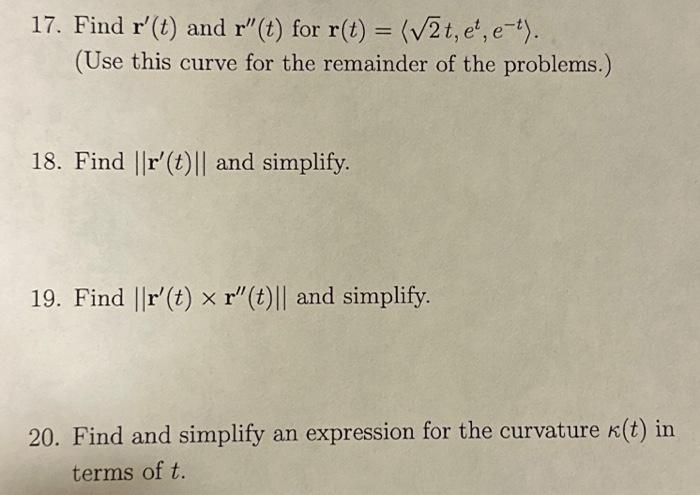 Solved 17. Find r′(t) and r′′(t) for r(t)= 2t,et,e−t . (Use | Chegg.com
