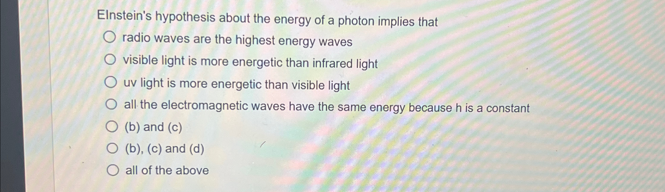 Solved Elnstein's hypothesis about the energy of a photon | Chegg.com