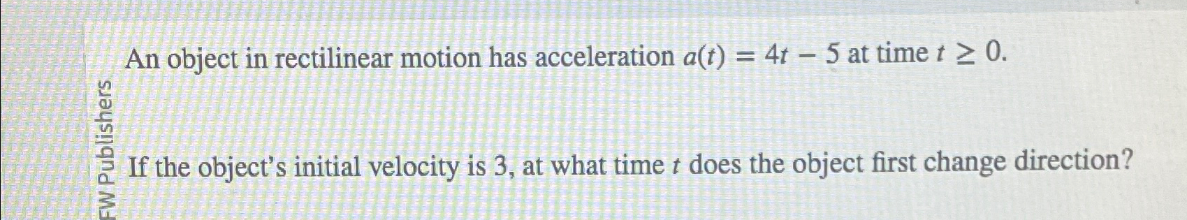 Solved An Object In Rectilinear Motion Has Acceleration