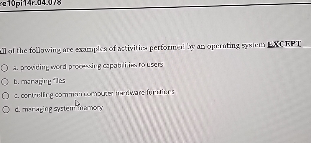 Solved of the following are examples of activities performed | Chegg.com