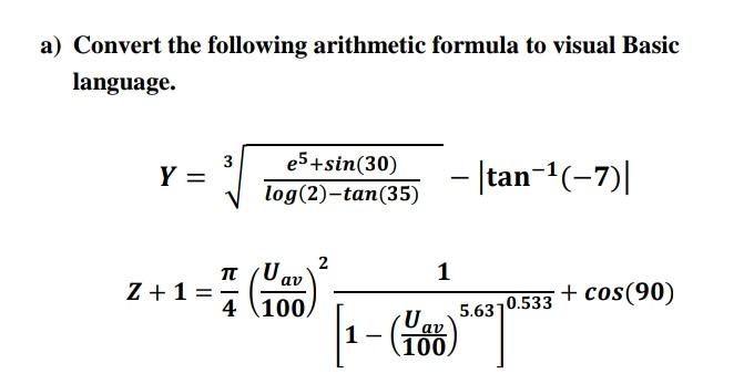 Solved a) Convert the following arithmetic formula to visual | Chegg.com