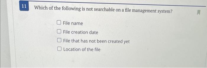 Solved Which Of The Following Is Not Searchable On A File