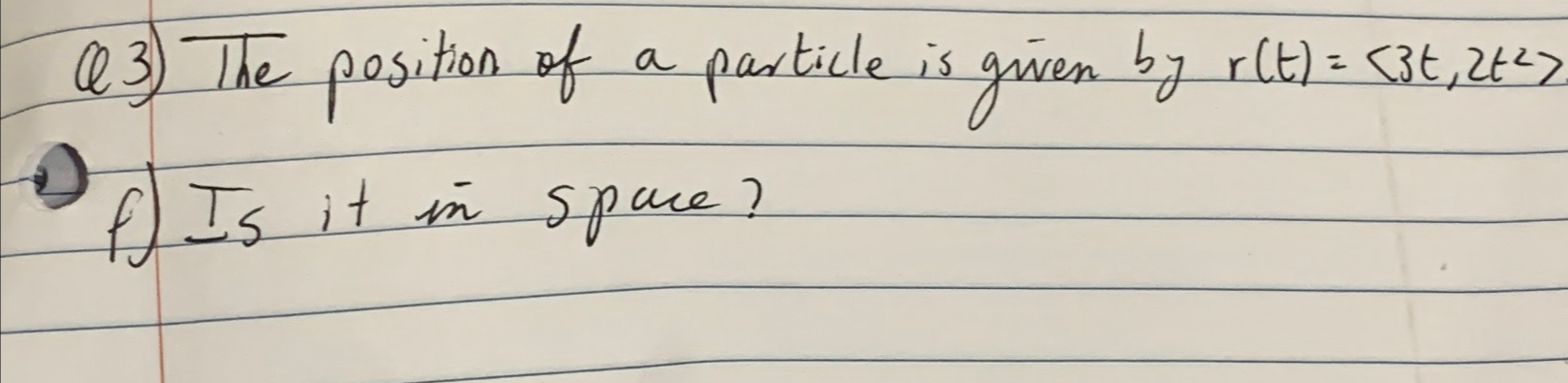 Solved Q3) ﻿The position of a particle is given by | Chegg.com