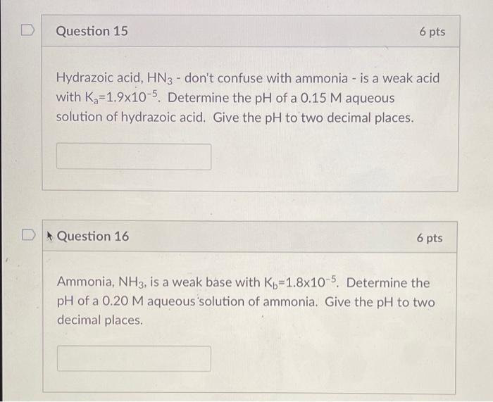 Solved Question 15 6 pts Hydrazoic acid, HN3 - don't confuse | Chegg.com