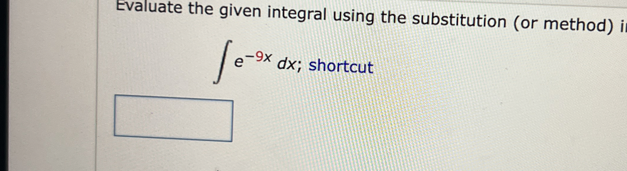 Solved Evaluate the given integral using the substitution | Chegg.com
